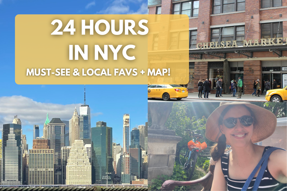 24 Hours in NYC: Must-See in New York City + Map