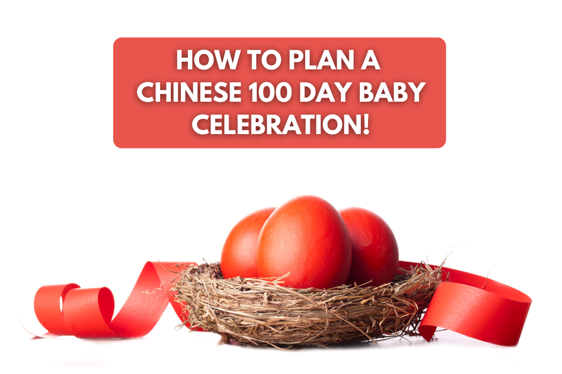 100 Day Celebration Chinese Baby Planning Guide