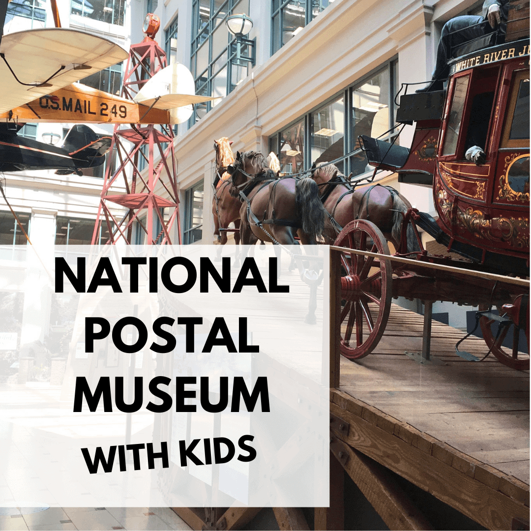 Hidden Gem of DC: The National Postal Museum with Kids