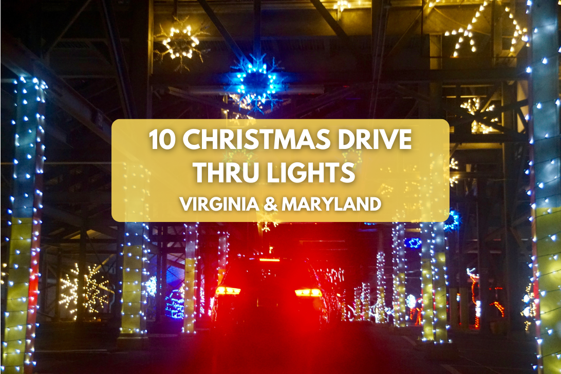 10 Christmas Drive Thru Lights in Virginia & Maryland 2025